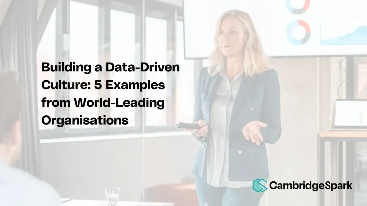 Building a Data-Driven Culture: 5 Examples from World-Leading Organisations